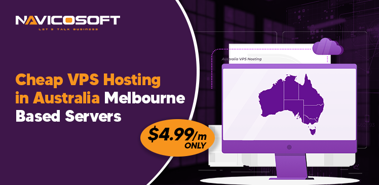 Cheap VPS Hosting in Australia: Best VPS Based in Melbourne